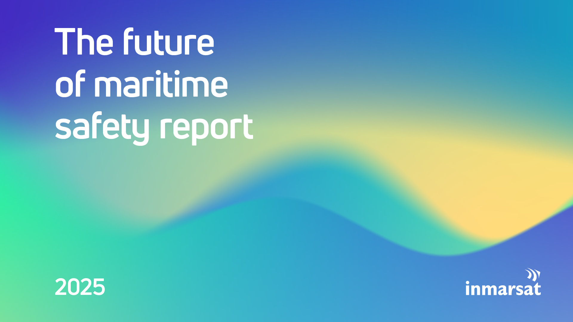 Inmarsat Maritime Safety Report warns: human element is key as ...